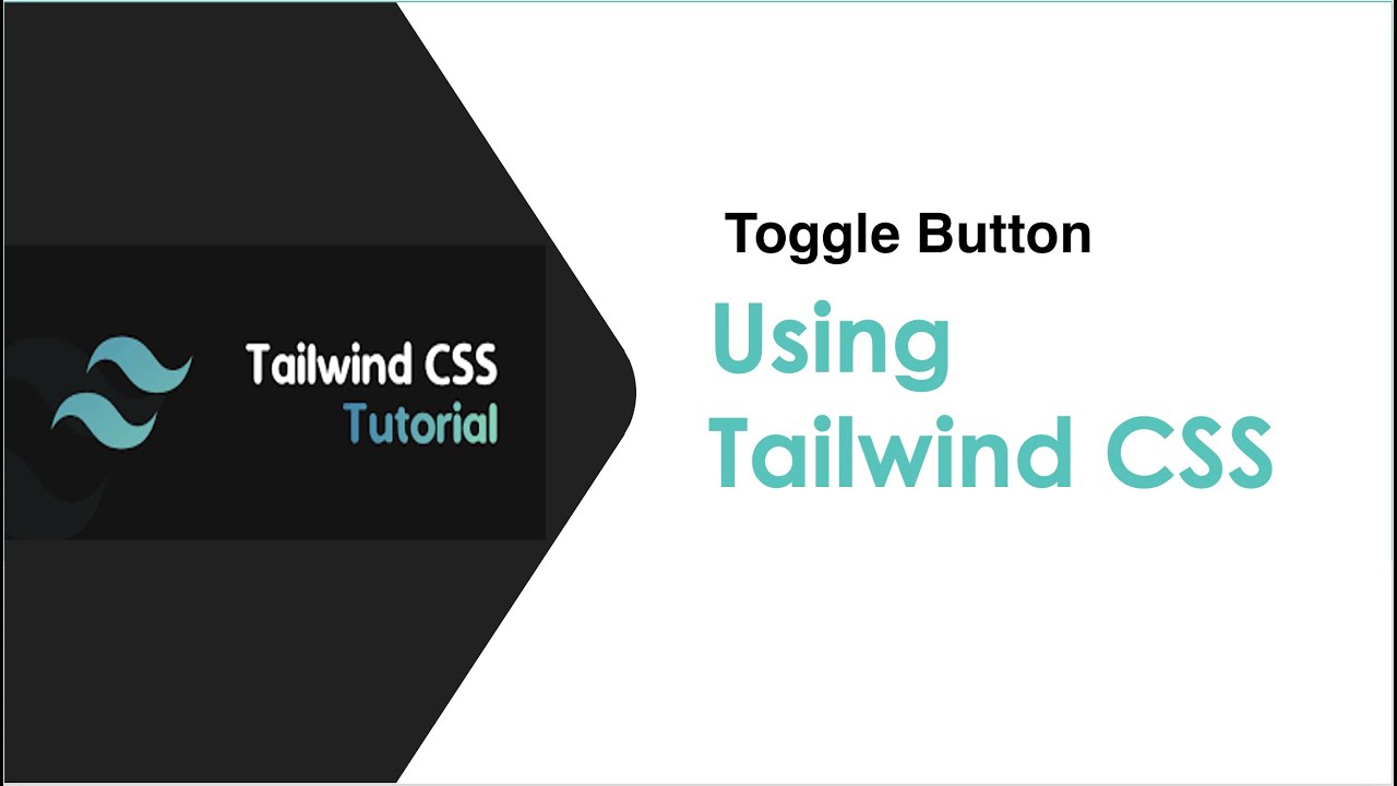 Tailwindcss Toggle Button At Edith Vreeland Blog