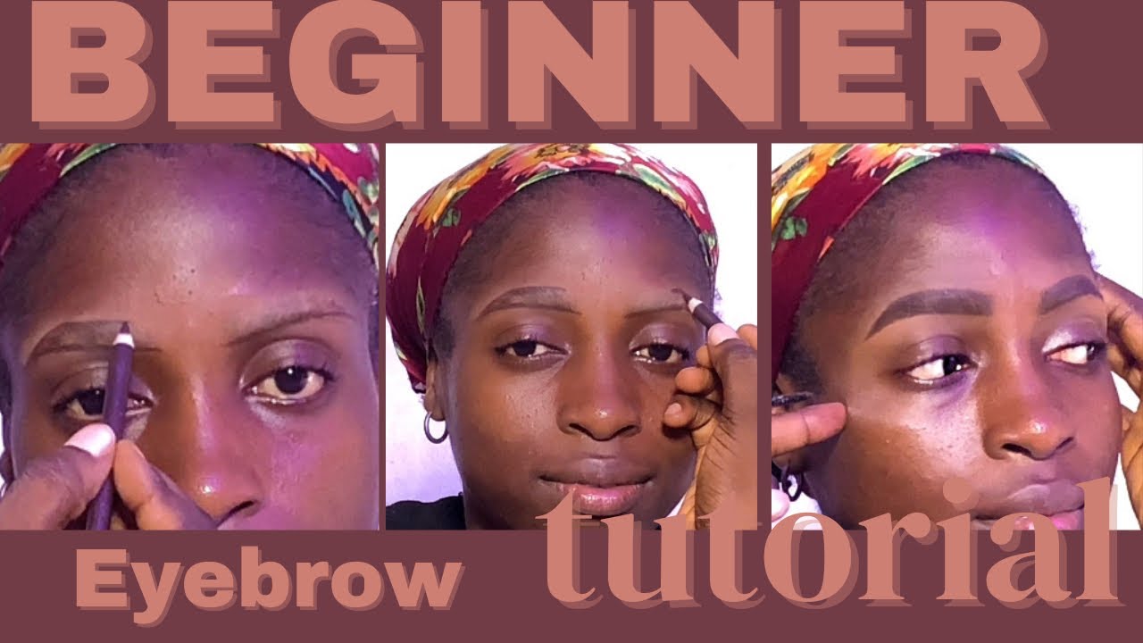 Beginner Eyebrow Tutorial Youtube