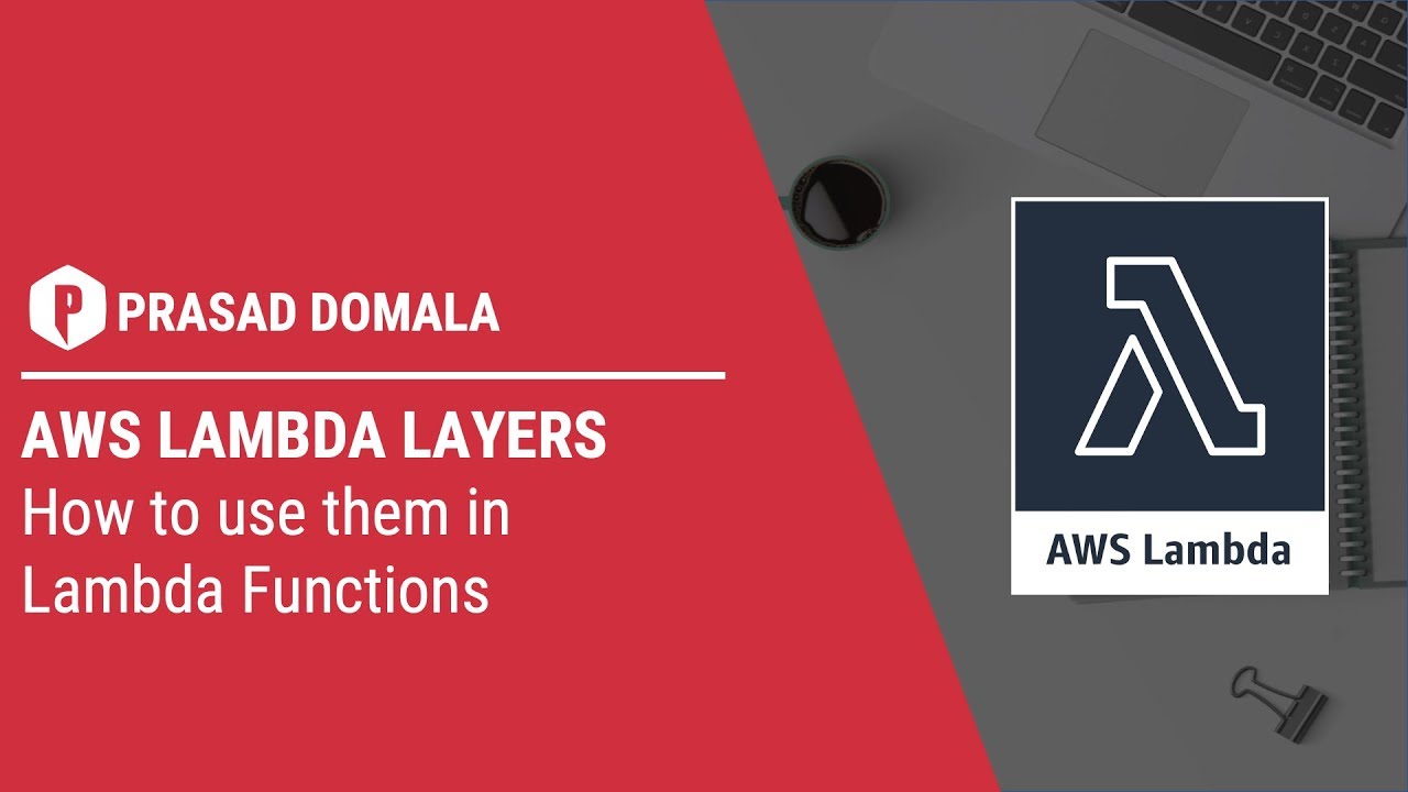 Aws Lambda Layers How To Use Them In Lambda Functions Youtube