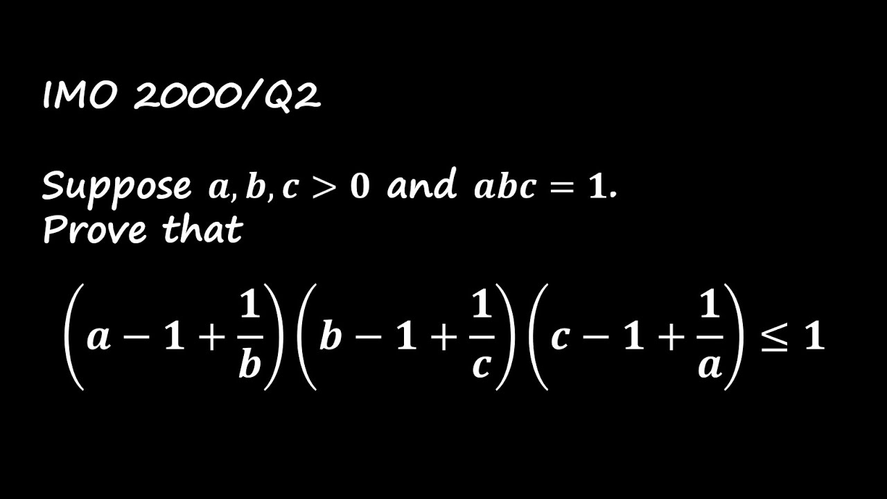 Imo 2000 Inequality Solution Using Am Gm Step By Step Explanation