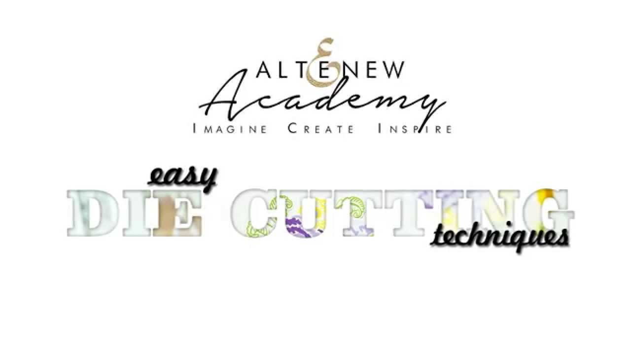 Easy Die Cutting Techniques Class Youtube