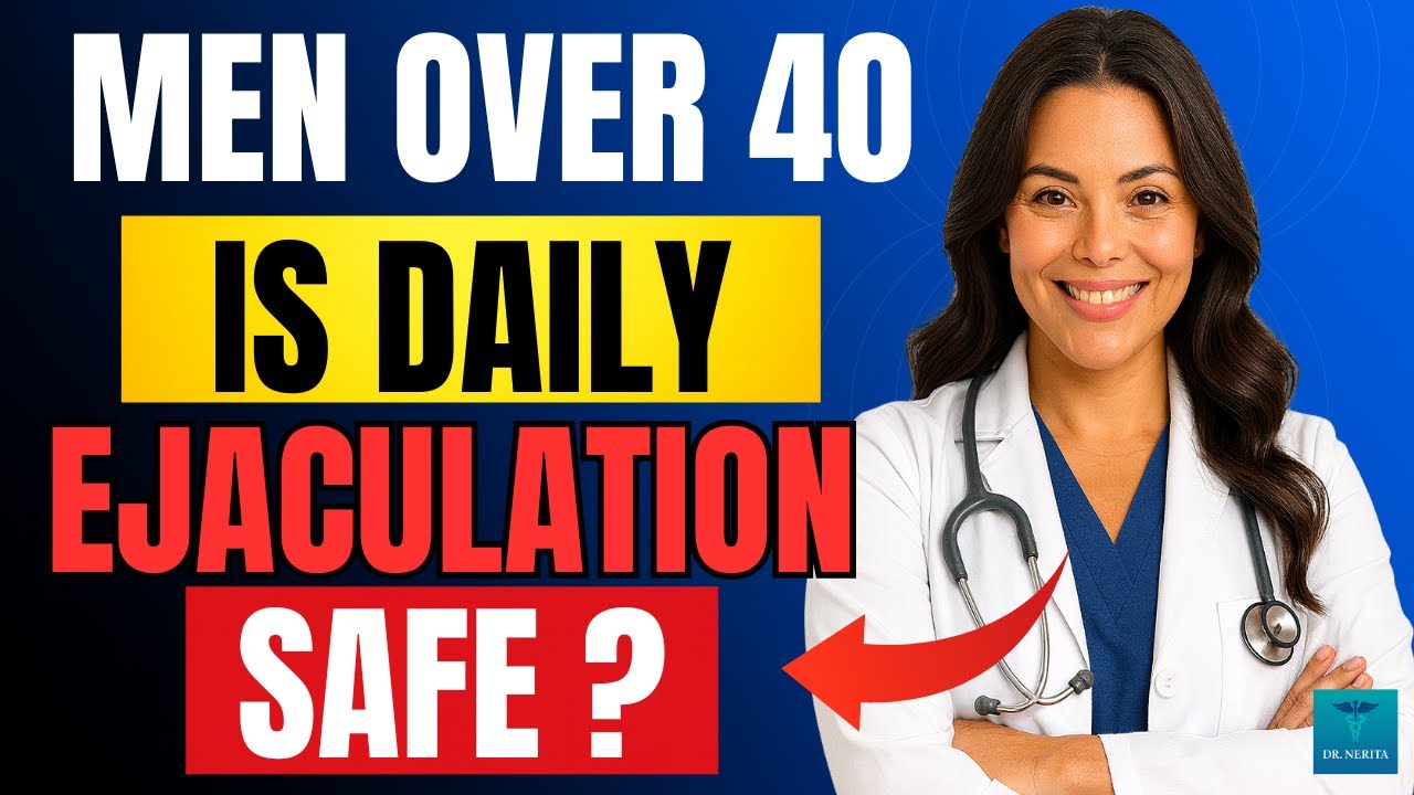 Daily Ejaculation Explained By A Urologist What Men Over 40 Must Know