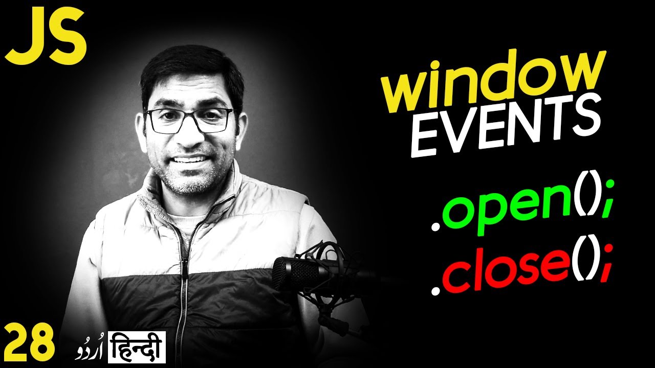 Window Events Open Close Method Tutorial In Javascript In ह द