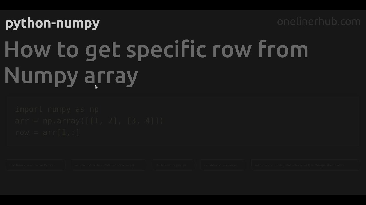 How To Get Specific Row From Numpy Array Youtube