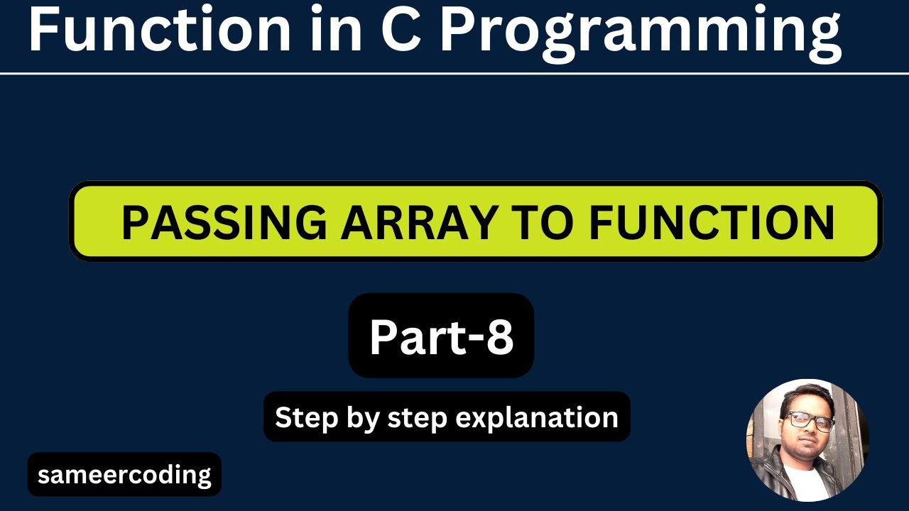 Passing Array As An Argument To Function In C Programming Passing