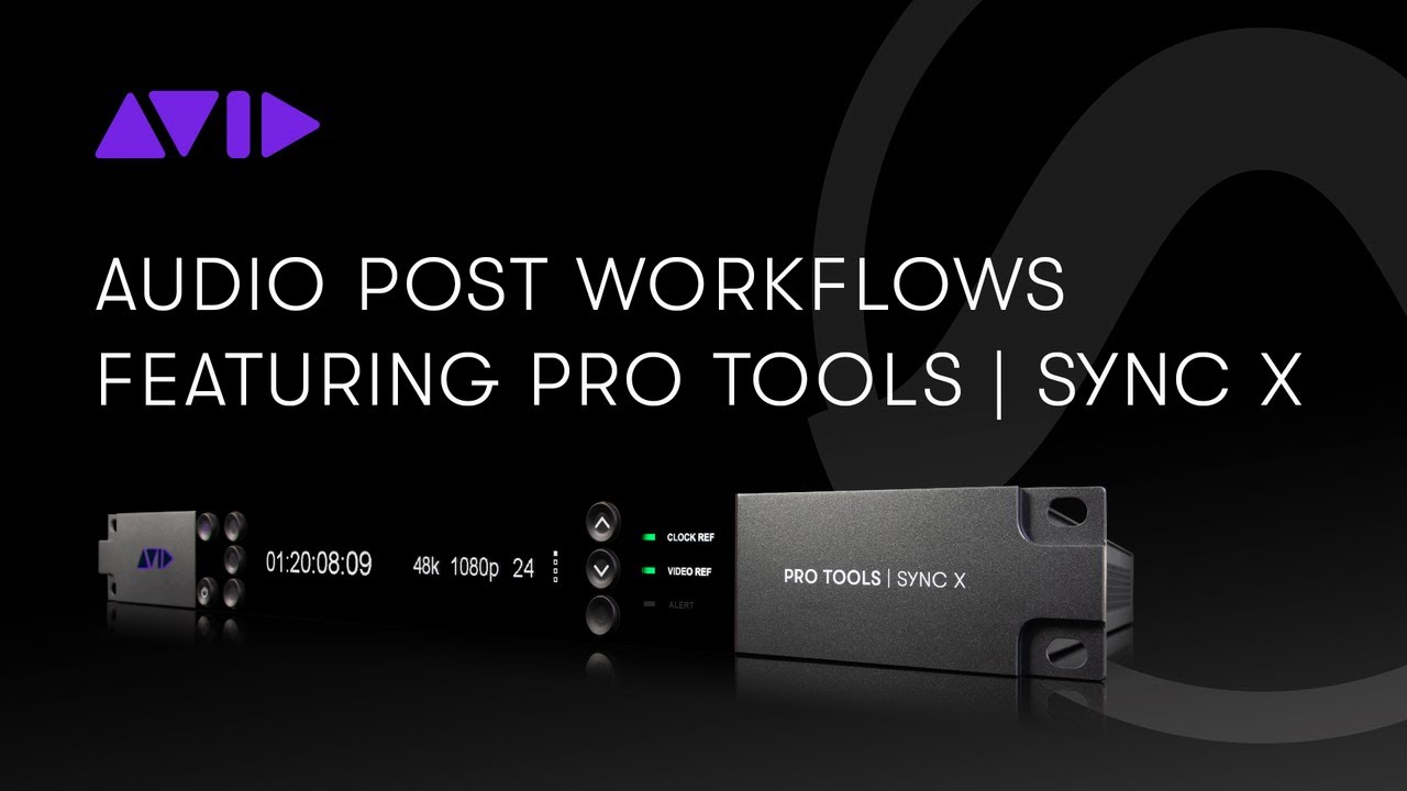 Live Webinar Audio Post Workflows Featuring Pro Tools Sync X Youtube