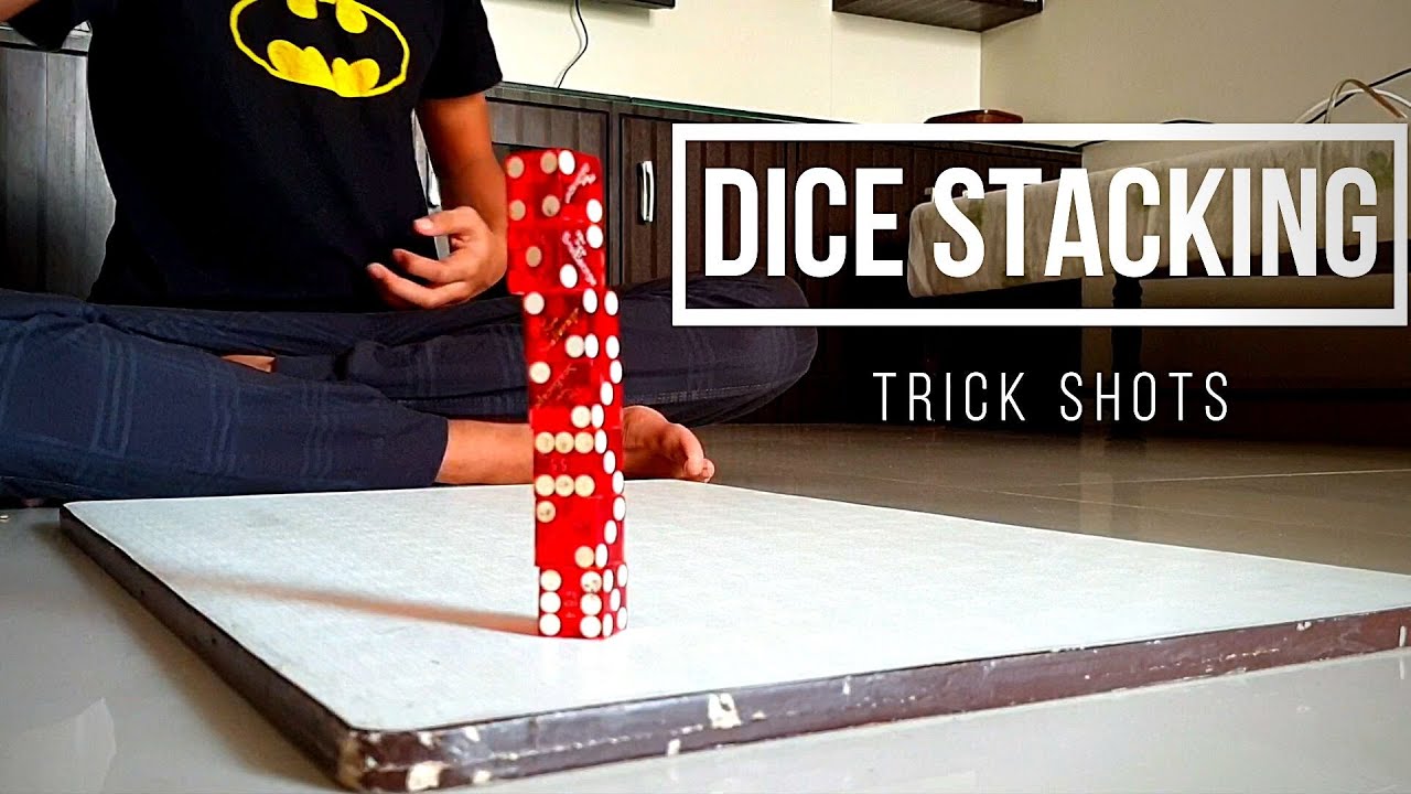 Dice Stacking How To At Callum Coombes Blog