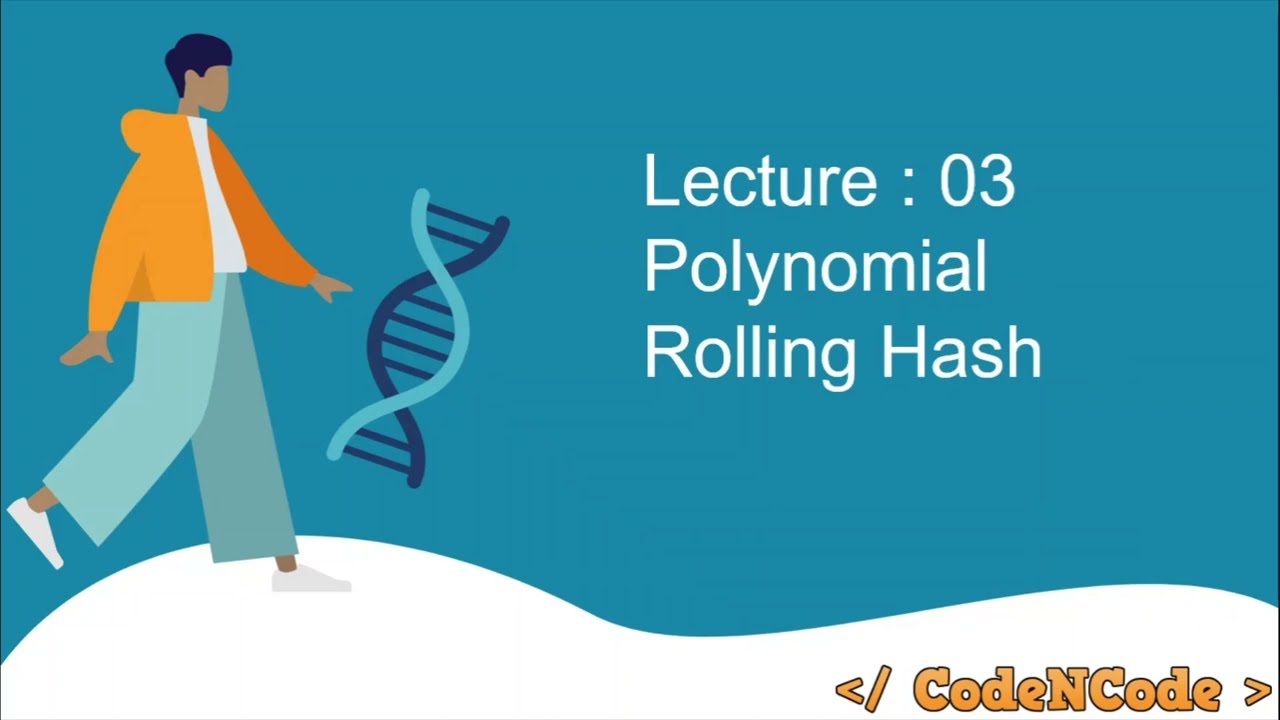 L03 Polynomial Rolling Hash String Algorithms Codencode Youtube