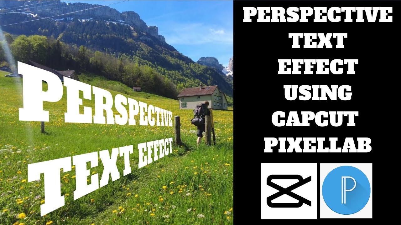 Perspective Text Effect Reveal Text As You Walk Capcut Pixellab