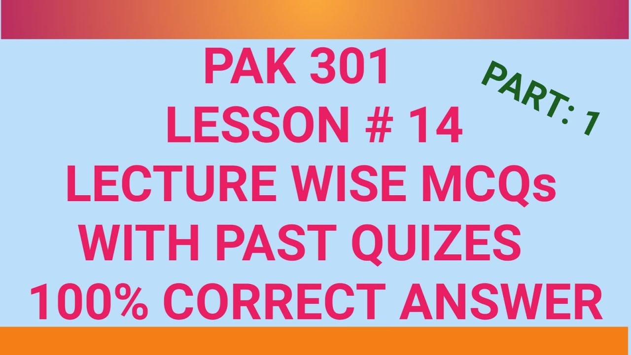Part 1 Pak301 Midterm Important Mcqs Pak301 Lecture 14 Pak301 Lecture