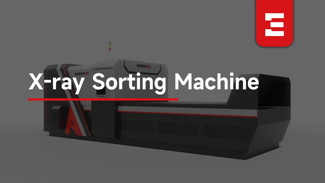 Enerpat X Ray Sorting Machine Youtube