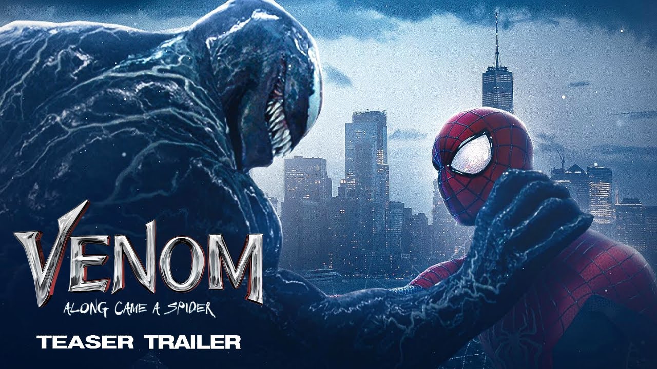 Venom 3 Along Came A Spider Teaser Trailer Concept 2024 Andrew
