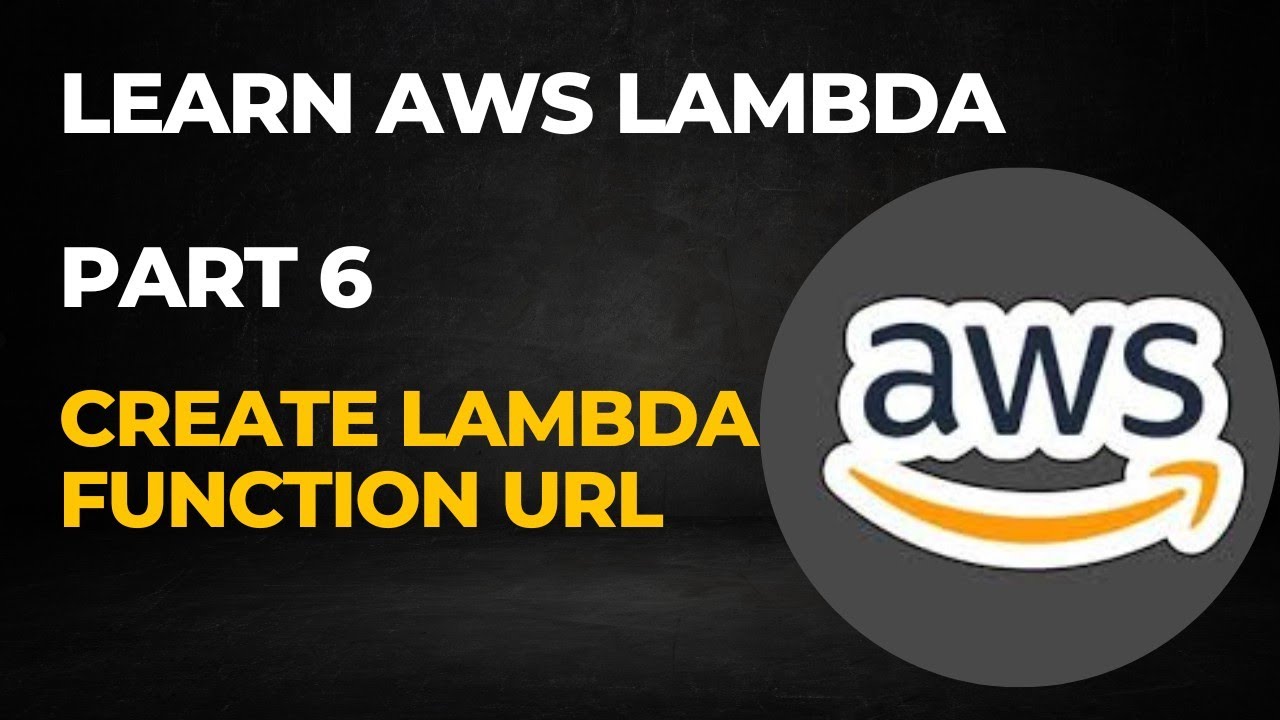 06 Aws Lambda Part 6 Function Url Hands On Youtube