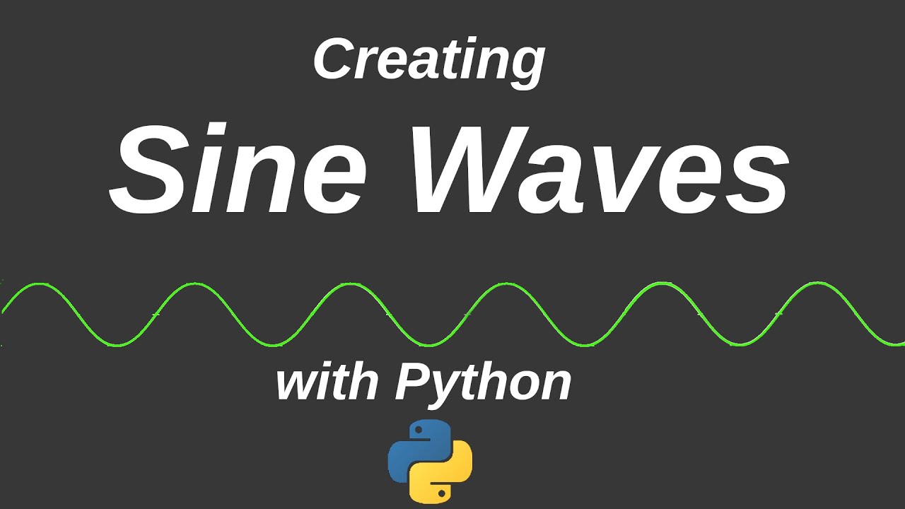 Generating Sound From Sine Waves In Python Youtube