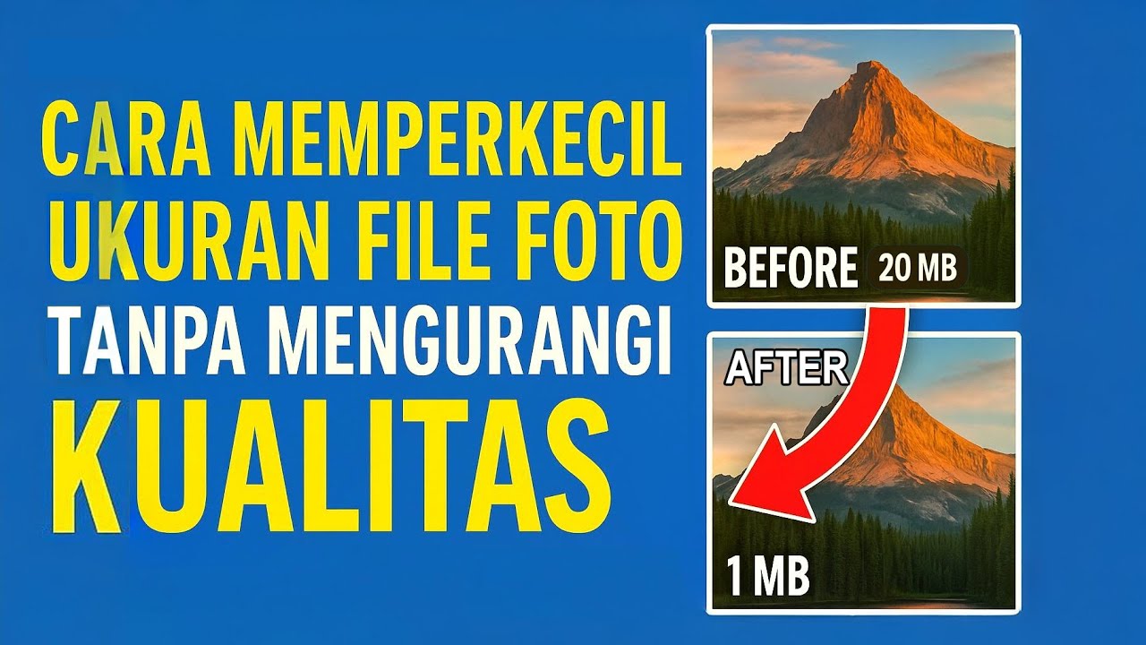 Cara Memperkecil Ukuran File Foto Tanpa Mengurangi Kualitas Youtube