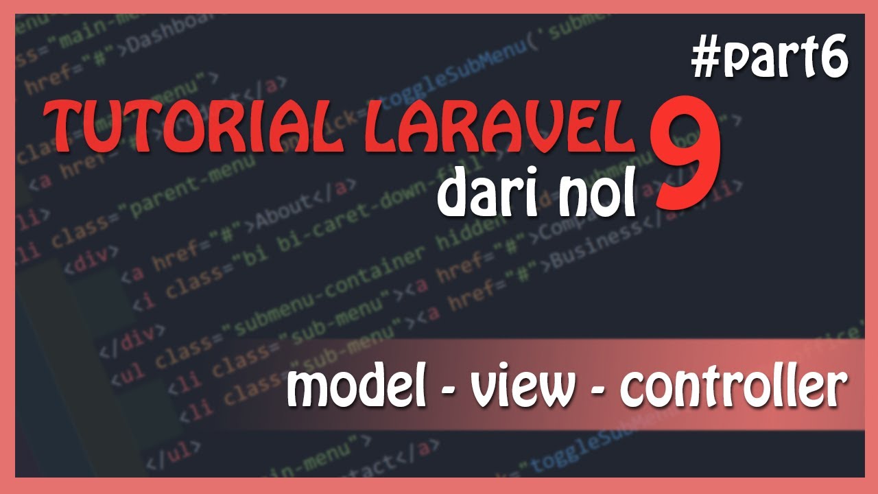 Tutorial Laravel 9 Model View Controller Mvc Laravel Dasar Untuk