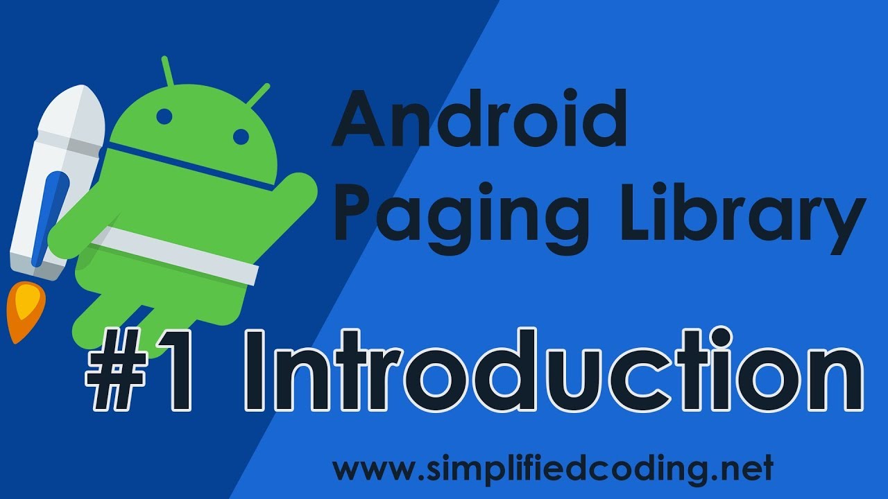 1 Android Paging Library Tutorial Introduction Youtube