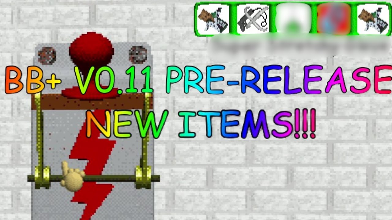 Bb V0 11 New Items Baldi S Basics Plus New Update Youtube