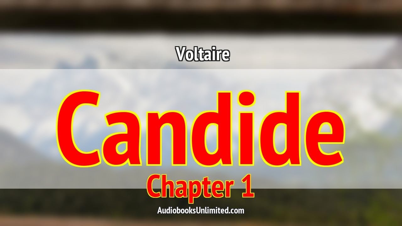 Candide Audiobook Chapter 1 Youtube