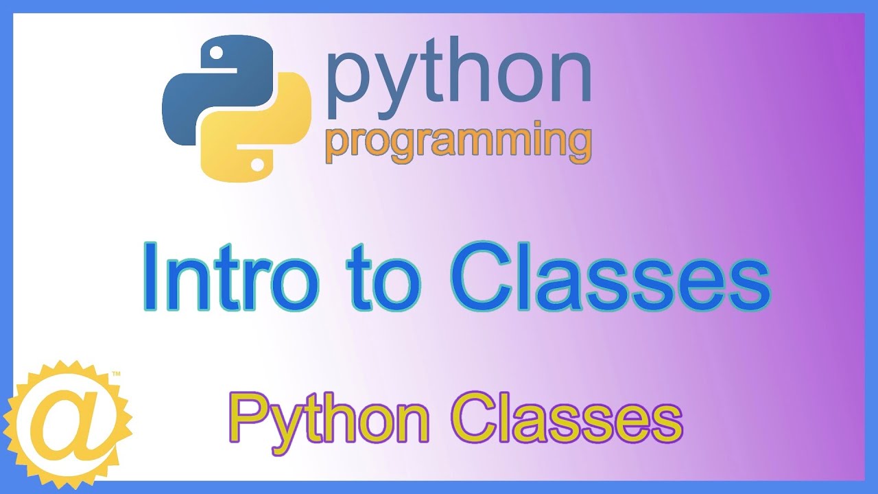 Python Classes Intro To Classes How To Create A Class With Example