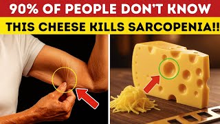 Over 60 Eat These 3 Cheeses To Rebuild Muscle And Fight Sarcopenia