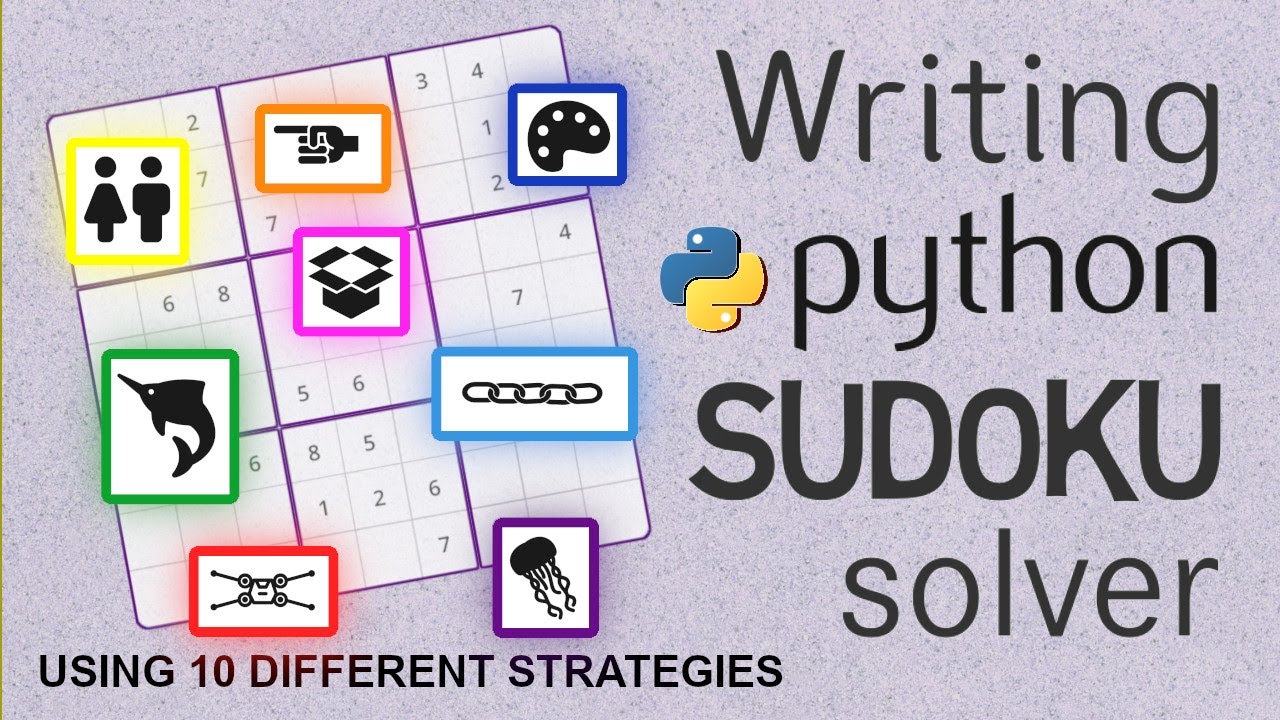 Sudoku Solver In Python Using 10 Different Solving Strategies Youtube