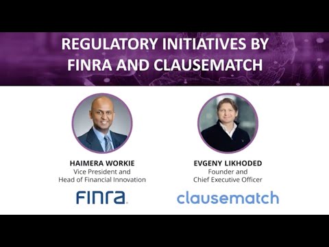 Digitizing Regulation Finra And Clausematch Ceo Speak To Fintech