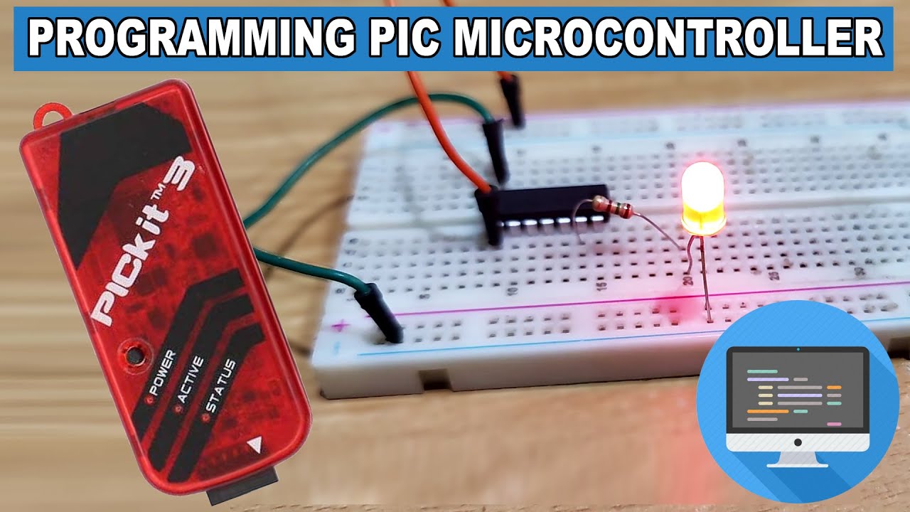 How To Use Pic Microcontroller Microcontroller Programming Youtube