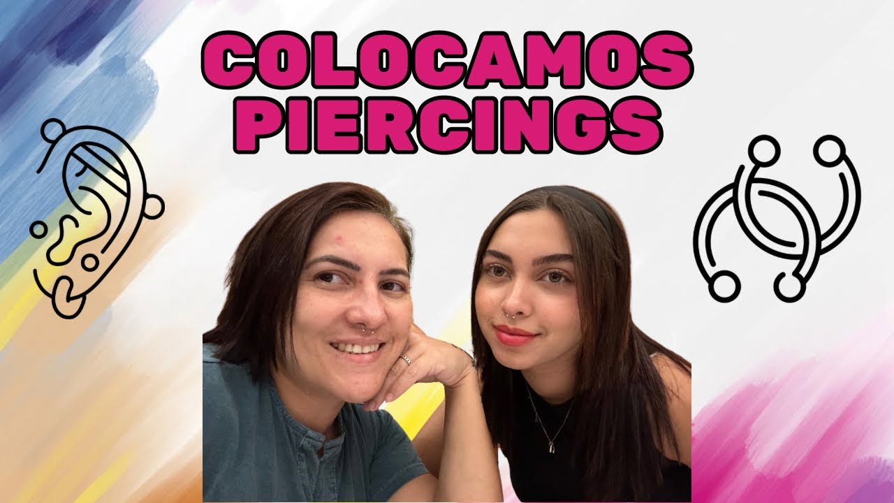 Vlog Colocamos Piercing Youtube