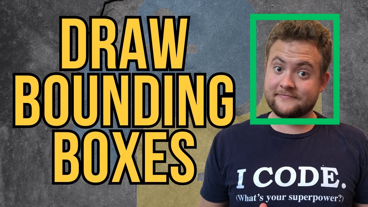 How To Draw A Bounding Box In Python With Opencv Youtube