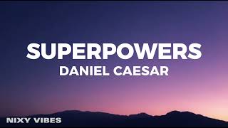 Daniel Caesar Superpowers Lyrics Chords Chordu