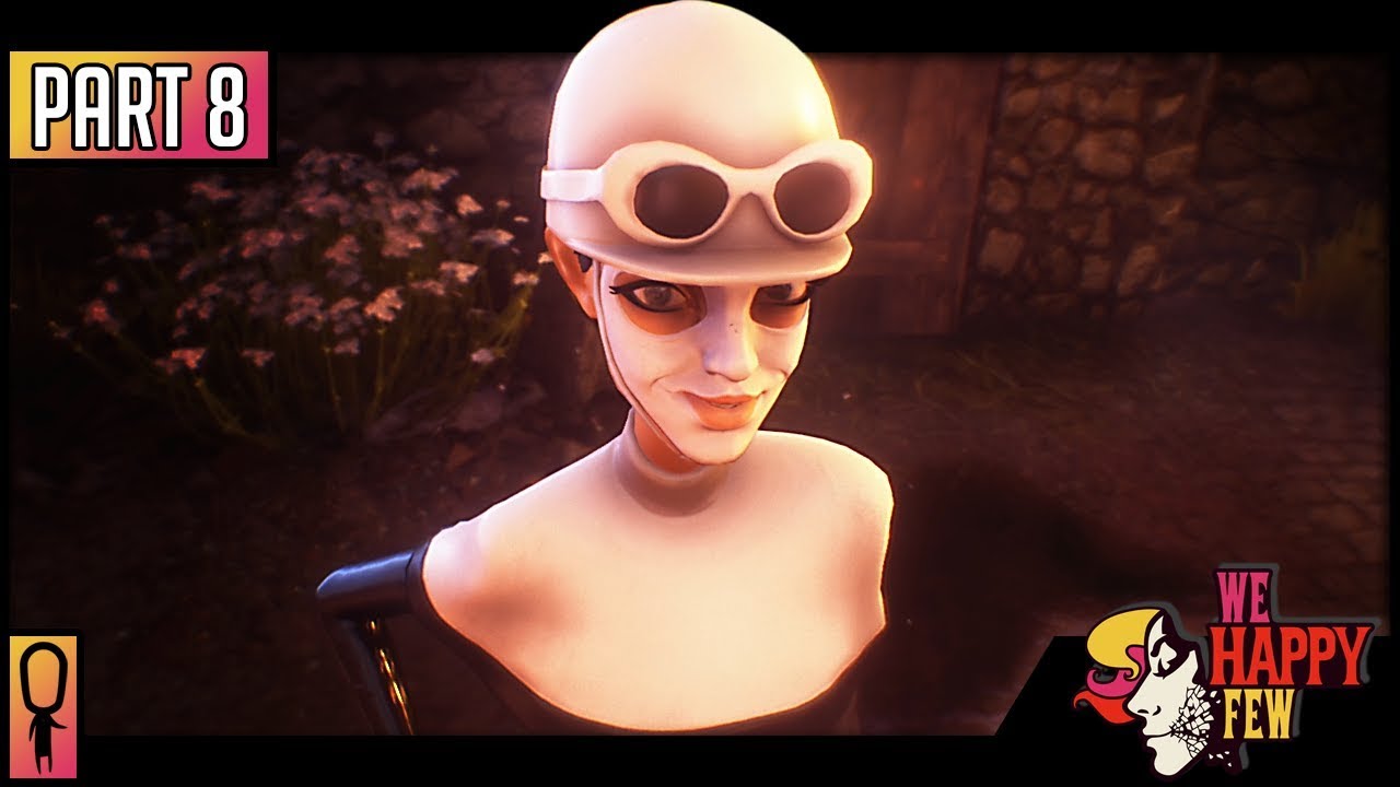 Sally In The Alley Part 8 рџ љ We Happy Few рџ љ Full Release 2018 Let S Play Youtube