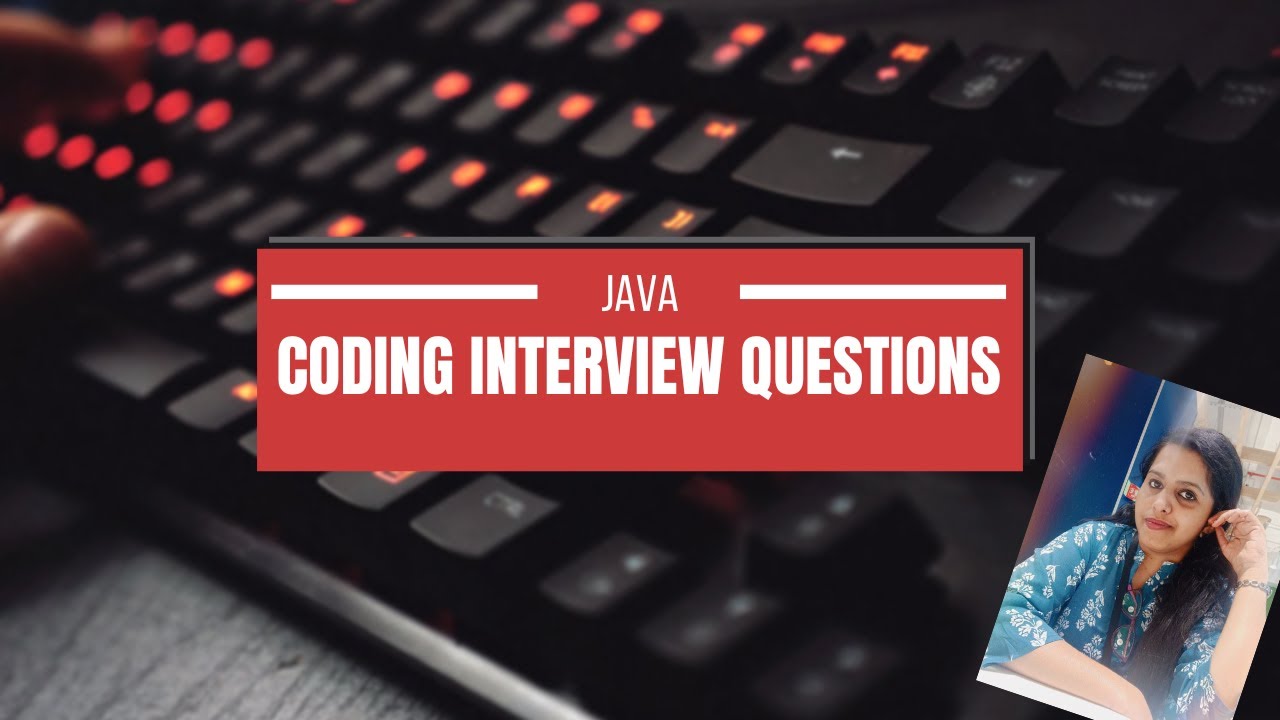 Java Coding Interview Questions And Answers Youtube