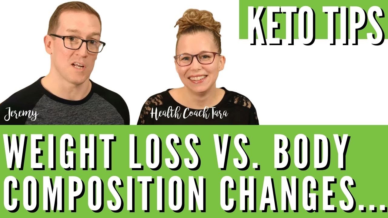 Fat Loss Vs Weight Loss Body Composition Changes On Keto Youtube