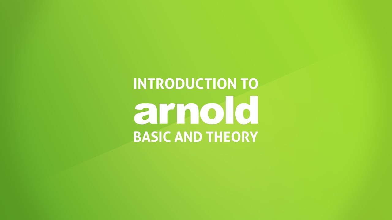 Introduction To Arnold Render Basic And Theory Youtube