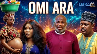 Omi Ara Latest Yoruba Movie 2025 Wumi Toriola Yetunde Alabi Lala Rotimi ...
