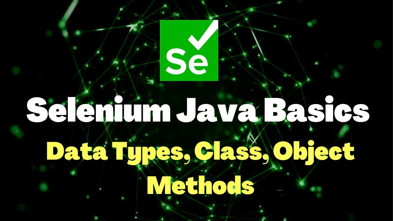 Selenium With Java Tutorials Core Java Concepts Data Types Method