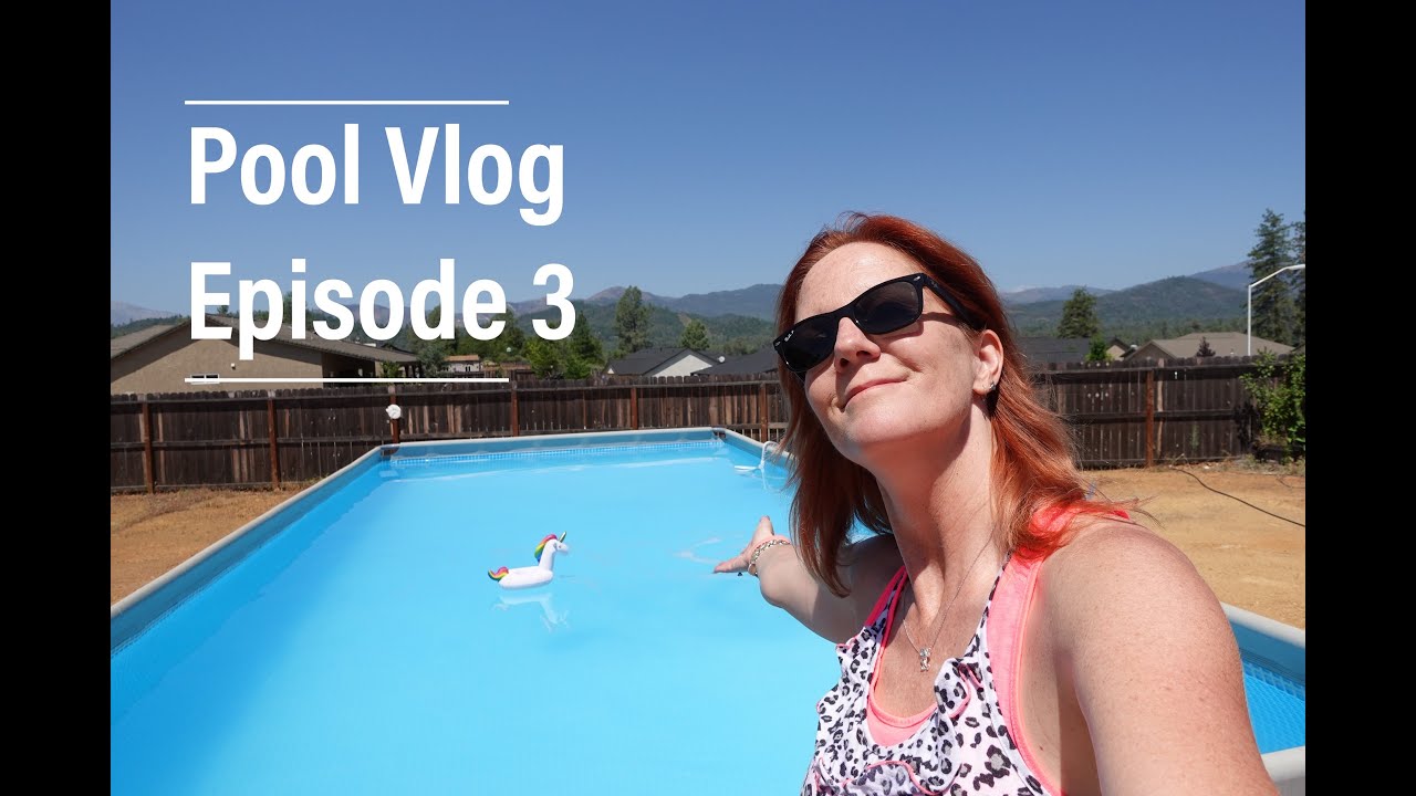Pool Vlog Episode 3 Youtube