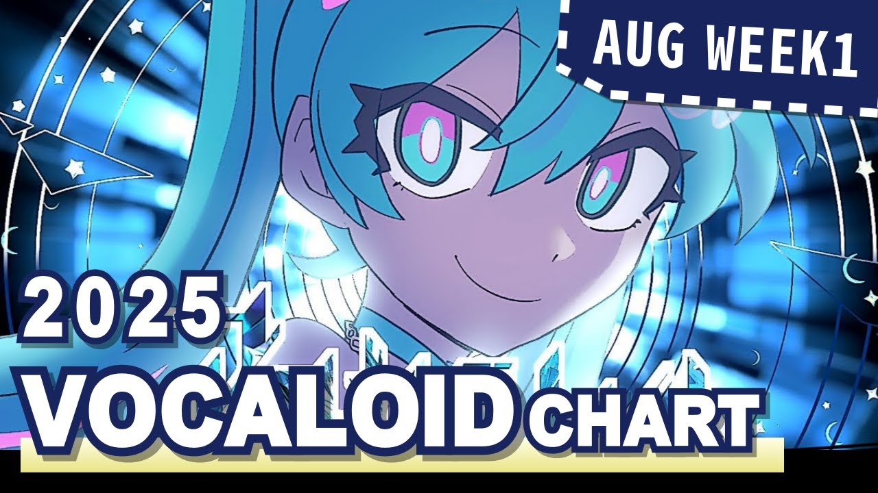 Vocaloid Songs Chart August 2025 Week 1 Youtube