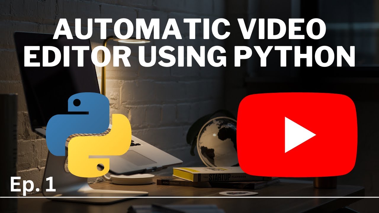 Building Automatic Video Editor Using Python Youtube