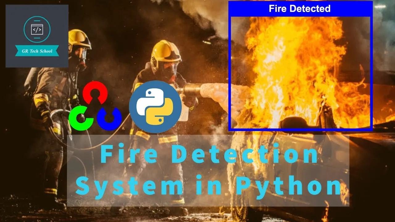 Fire Detection System In Python Using Opencv English Youtube