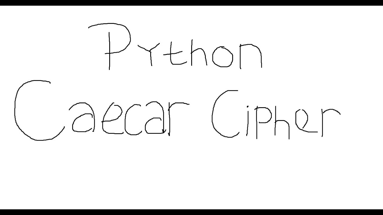 Caesarcipher Python3 Youtube