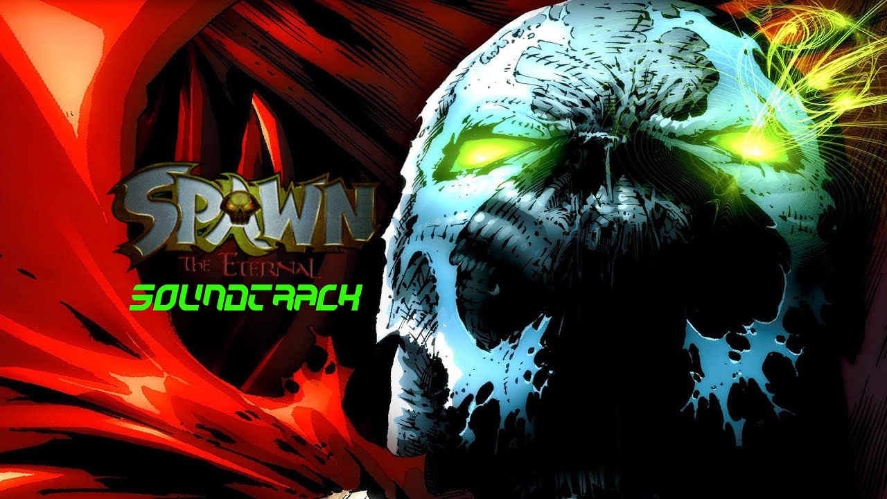 Hell Spawn Spawn Eternal Soundtrack Youtube Music