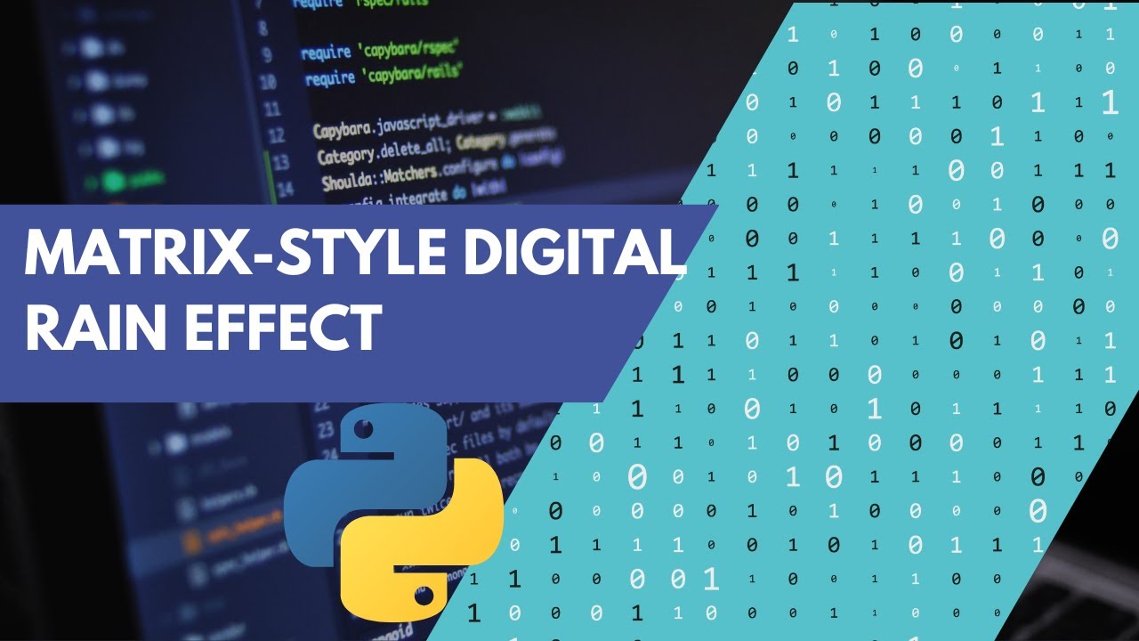Creating A Matrix Style Digital Rain Effect With Python Youtube
