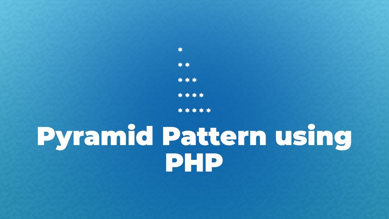 Pyramid Pattern Using Php 1 Youtube