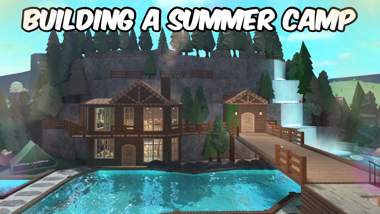 Building A Summer Camp In Bloxburg Youtube