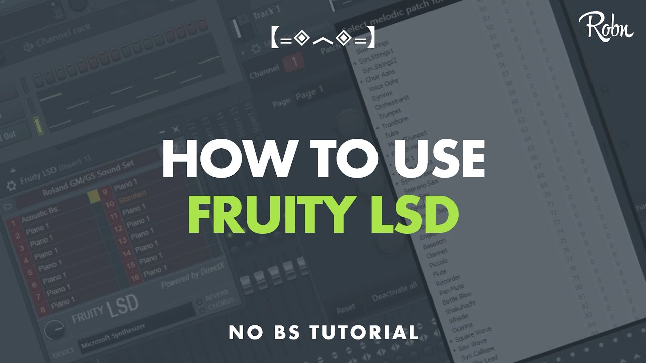 How To Use Fruity Lsd And Find Some гђђ пёї гђ Sounds Youtube