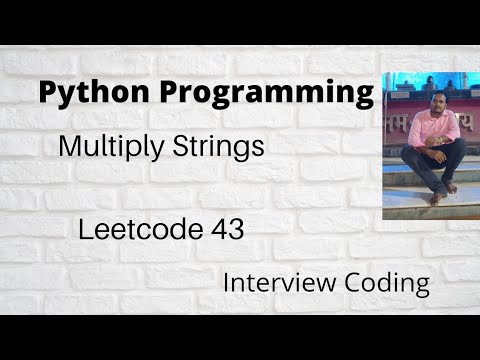 Multiply Two Strings Multiply Two Strings Python Leetcode 43