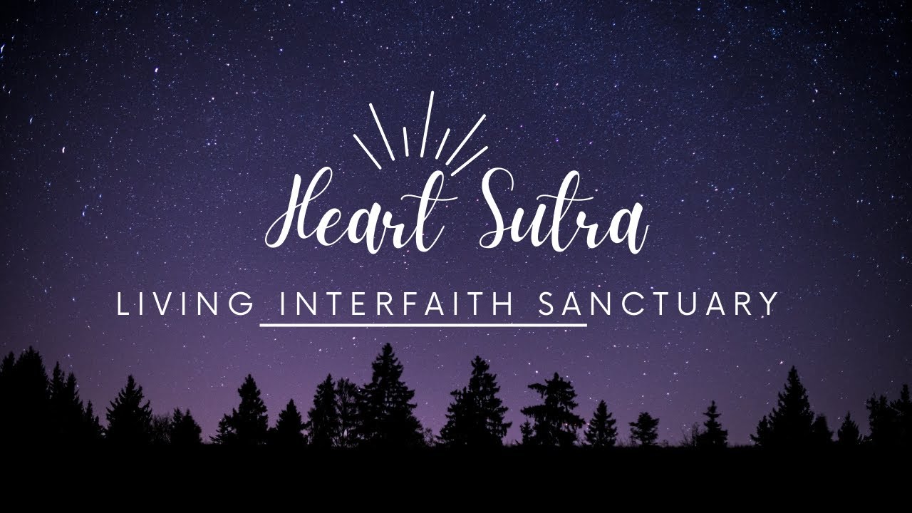 The Heart Sutra Song Living Interfaith Sanctuary Dhamma Day Service