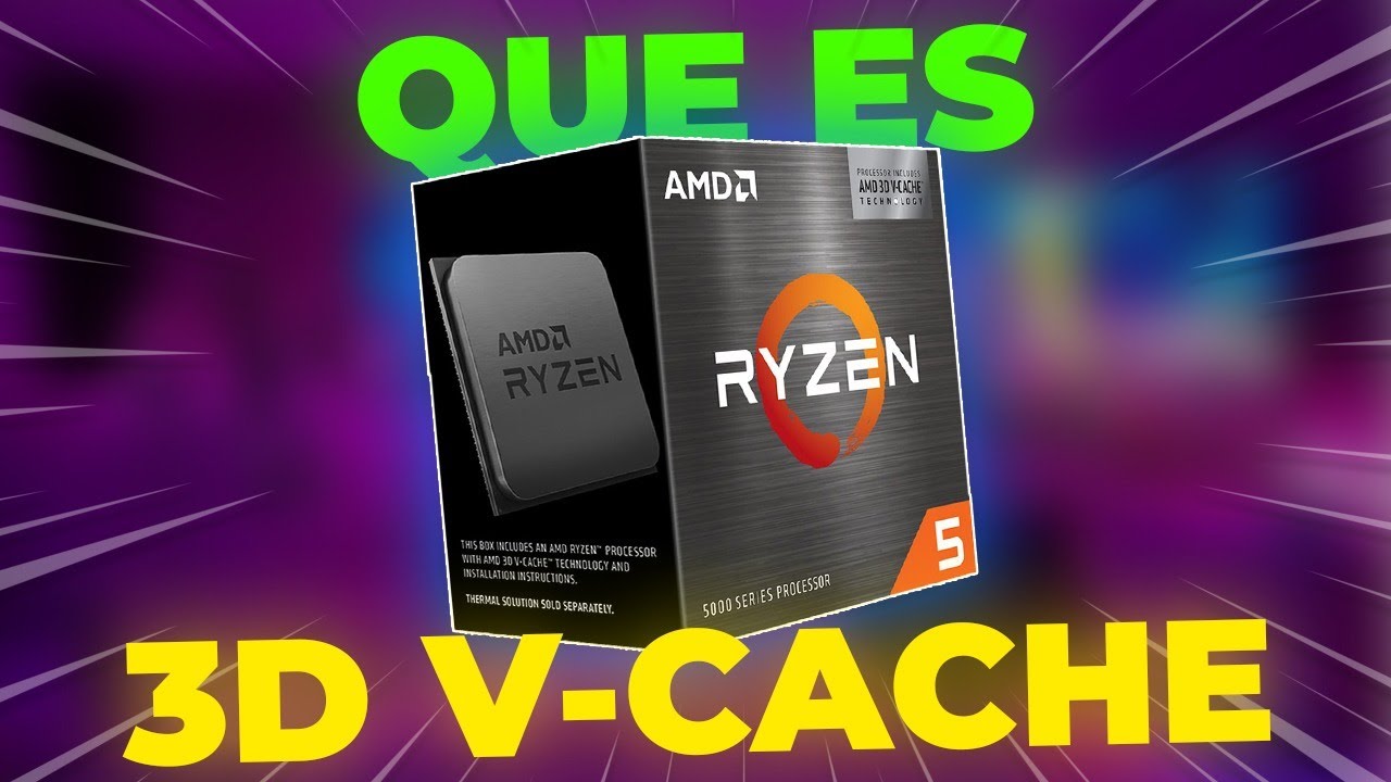 Amd 3d Vcache Para Cpus Am4 Y Am5 Youtube